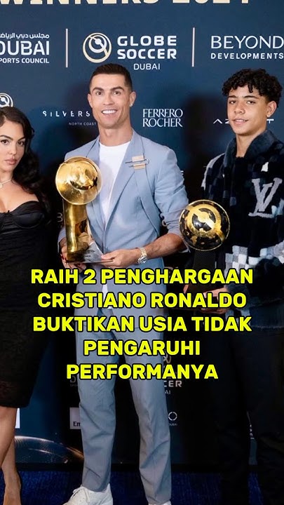 Cristiano Ronaldo raih 2 penghargaan di Globe Soccer Award 2024 - YouTube