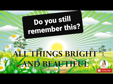 ALL THINGS BRIGHT AND BEAUTIFUL || ENGLISH POEM - YouTube