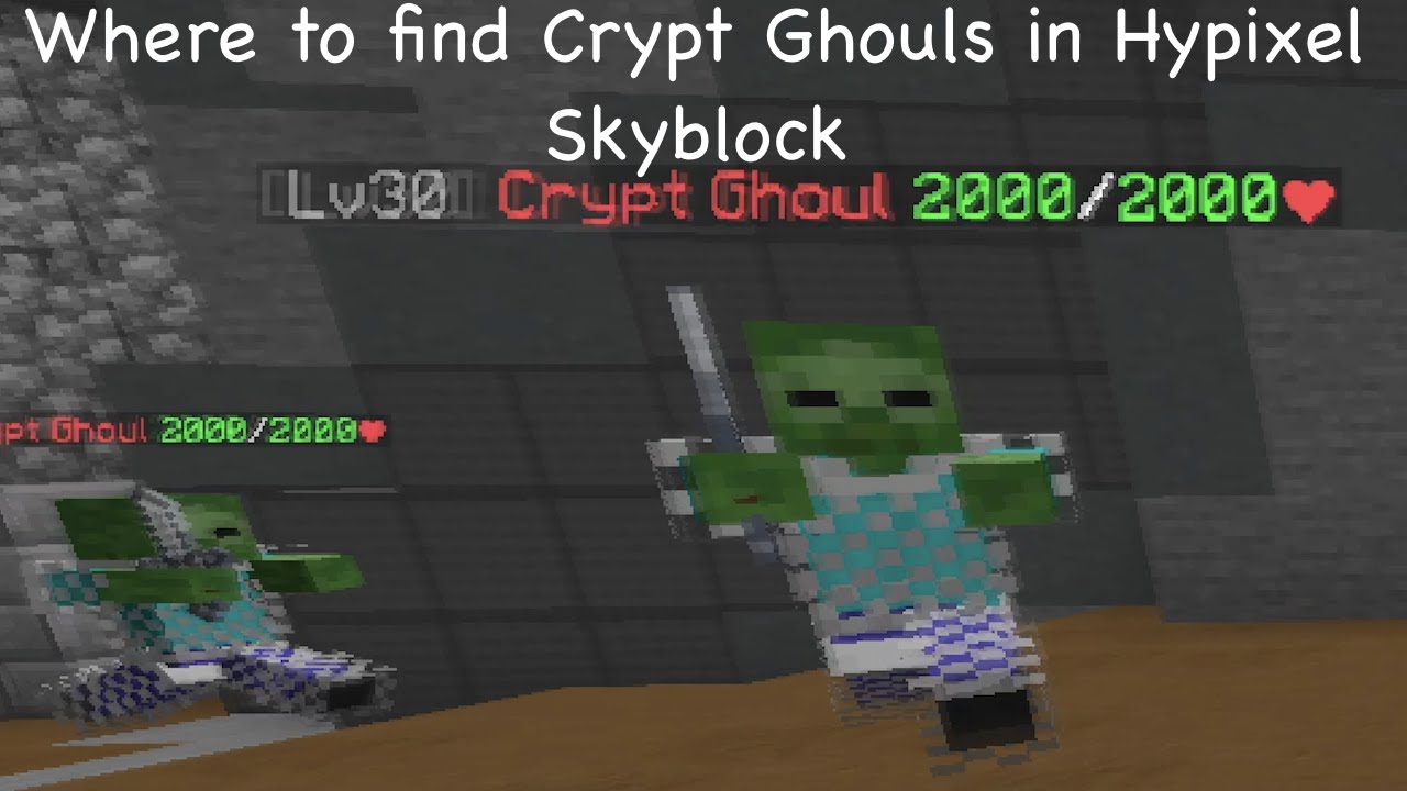 Where to find Crypt Ghouls in Skyblock | Hypixel Skyblock - YouTube
