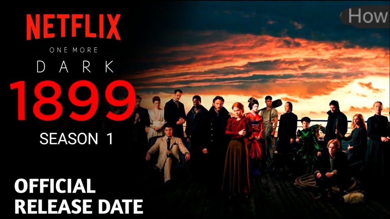 Netflix 1899 Series Release Date & Updates | Creators Of Dark Show ...