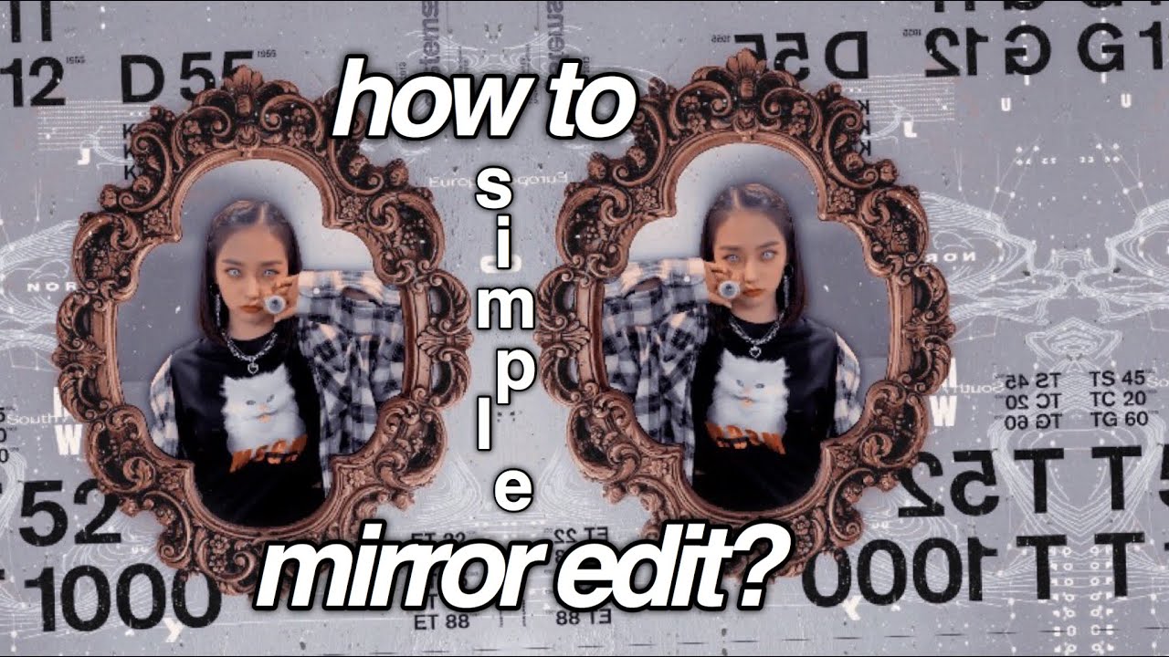 how to make a mirror edit — tutorial - YouTube
