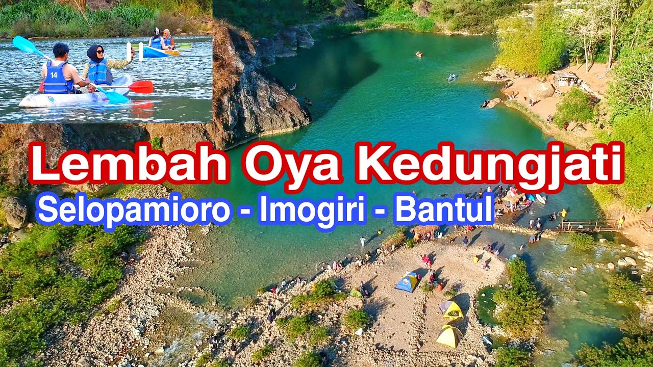 Baru di Jogja Wisata Lembah Oya Kedungjati - YouTube