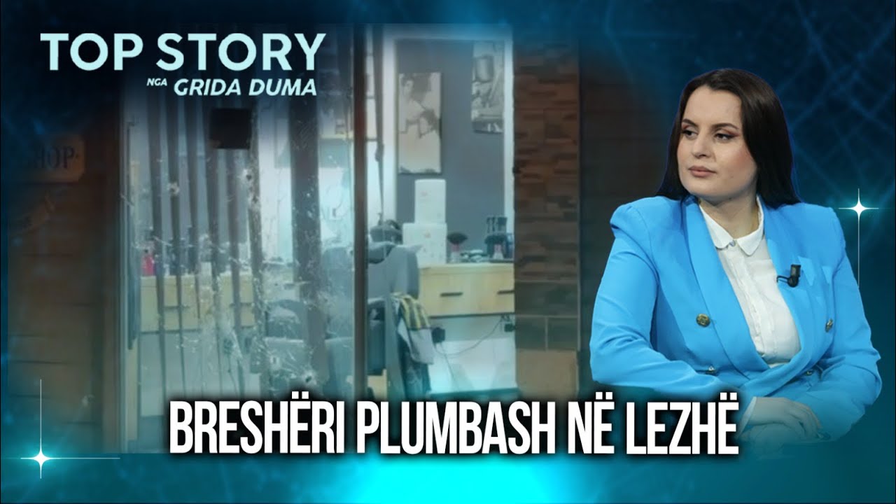 Breshëri plumbash në Lezhë, Bezat: Familja Noka goditi Nikulajt, kishin ...