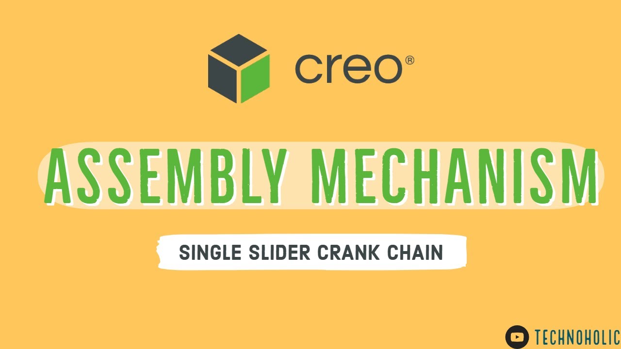 Creo Assembly Mechanism - YouTube