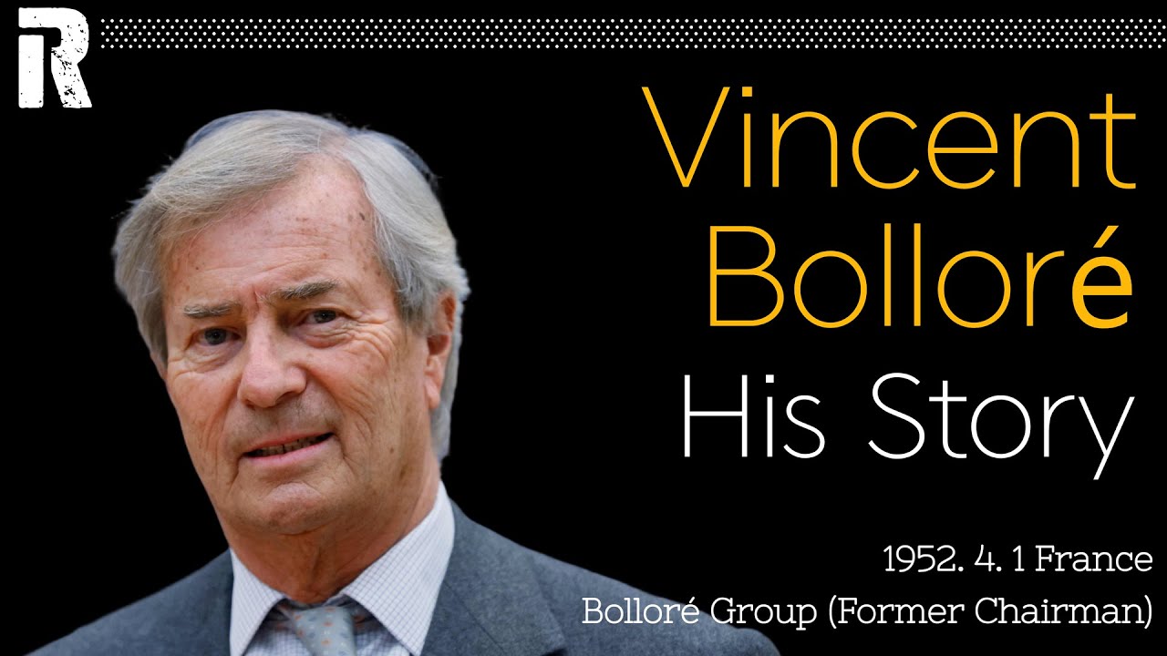 Vincent Bolloré His Story (France / Bolloré Group Former Chairman ...