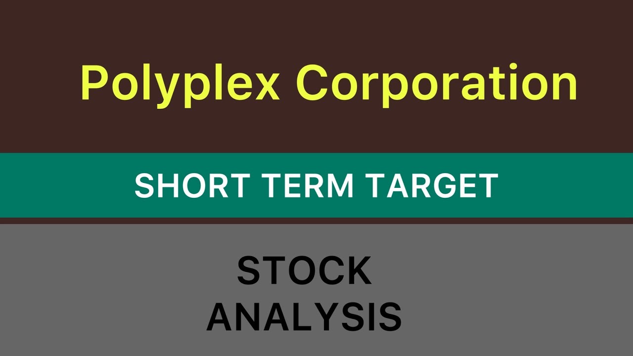POLYPLEX CORP LTD STOCK TARGET POLYPLEX CORP SHARE NEWS | SWING TRADING ...