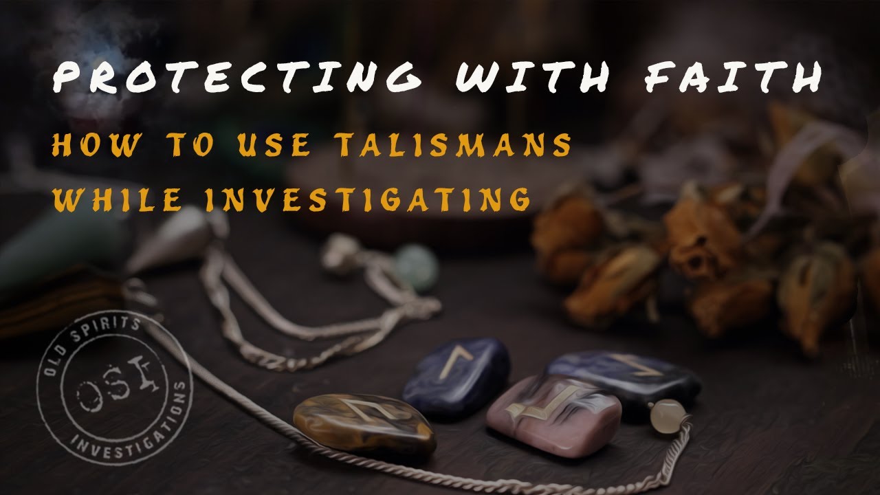 Ghost Protection: How To Use Talismans To Guard Against The Paranormal ...