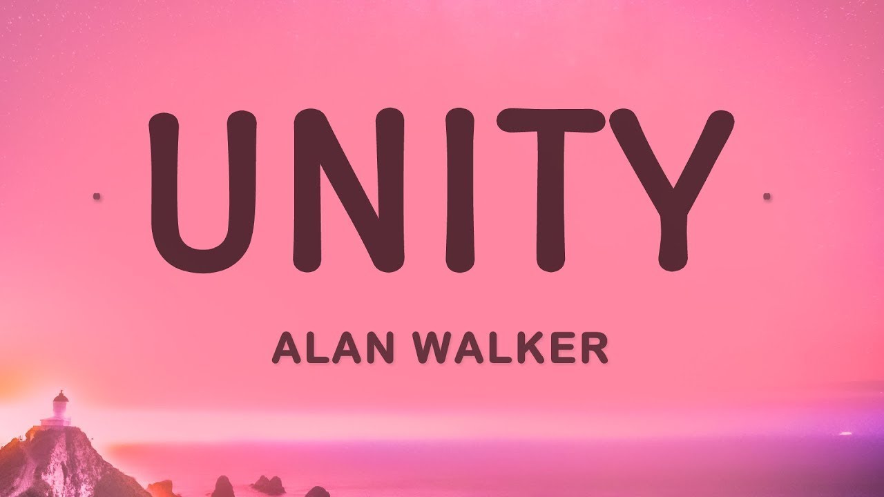 1 Hour | Alan Walker - Unity (Lyrics) ft. Walkers | Lyrics Universe ...