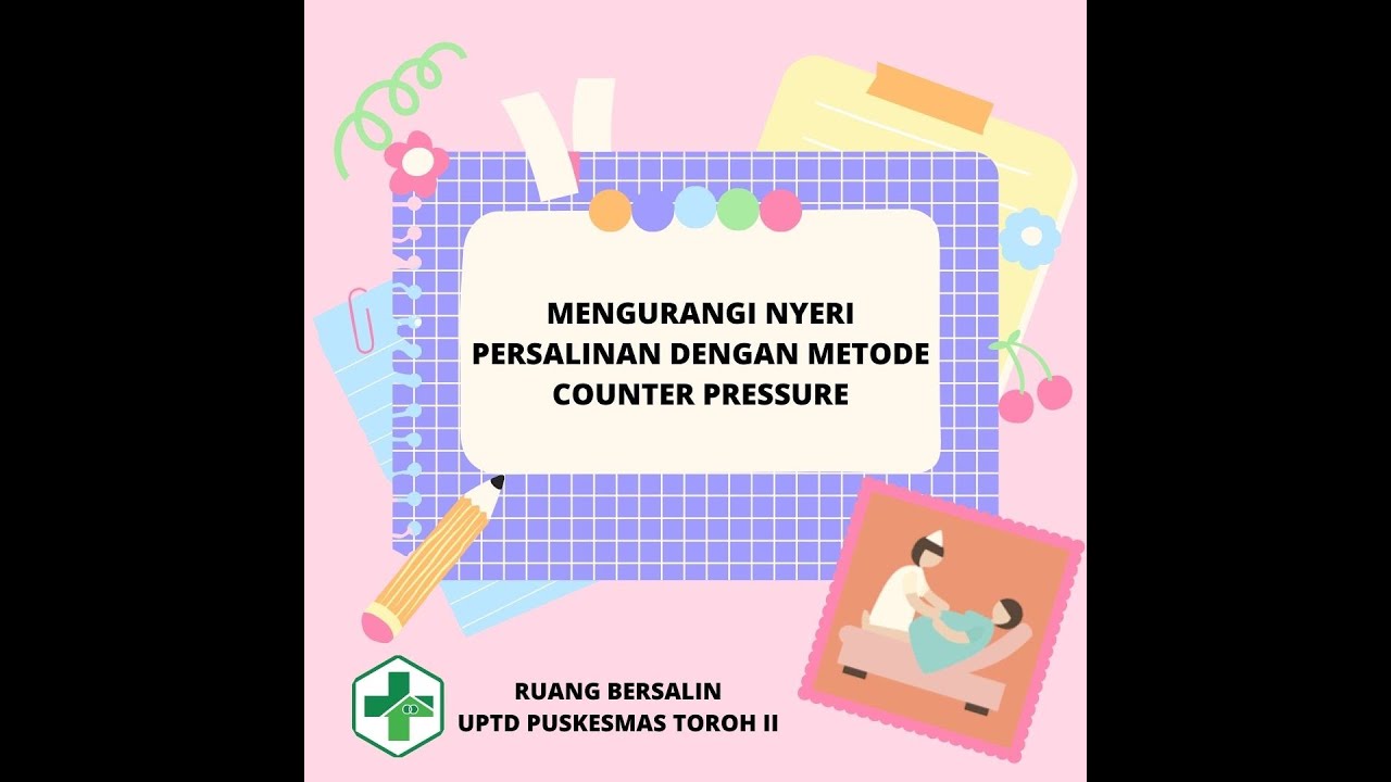 MENGURANGI NYERI PERSALINAN DENGAN TEKNIK COUNTER PRESSURE - YouTube