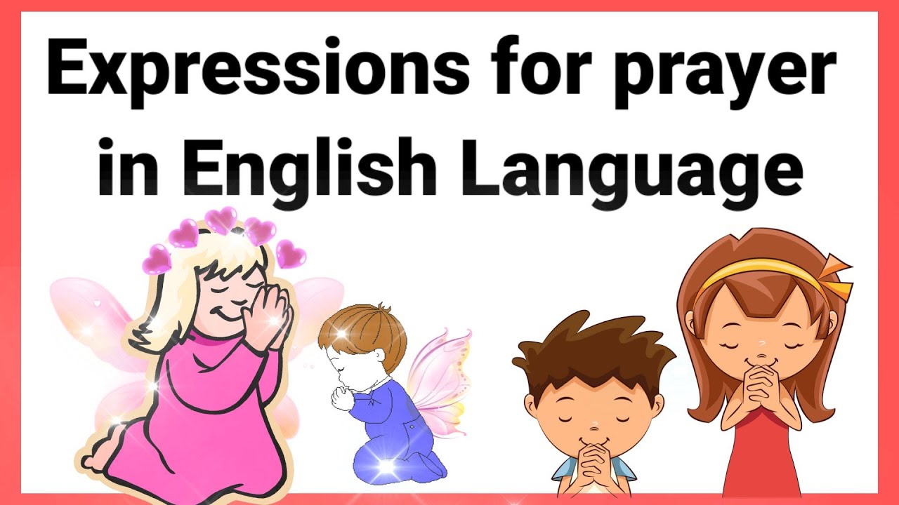 Expressions for Prayer in English for Kids | Prayer for Kids | Ness-ana ...