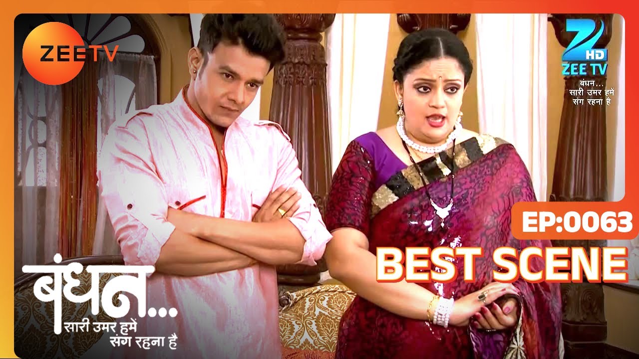 Bandhan Saari Umar Humein Sang Rehna Hai - Hindi TV Serial - Best Scene ...