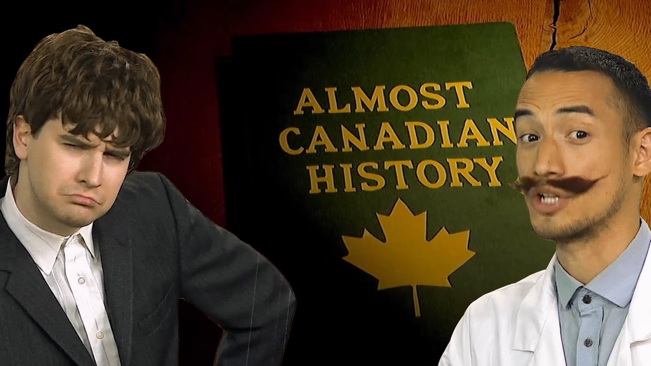 Almost Canadian History #4 - YouTube