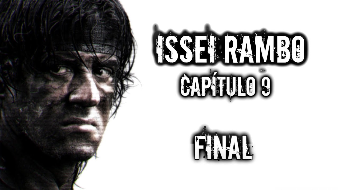 Issei Rambo(Capitulo 9 FINAL) - YouTube
