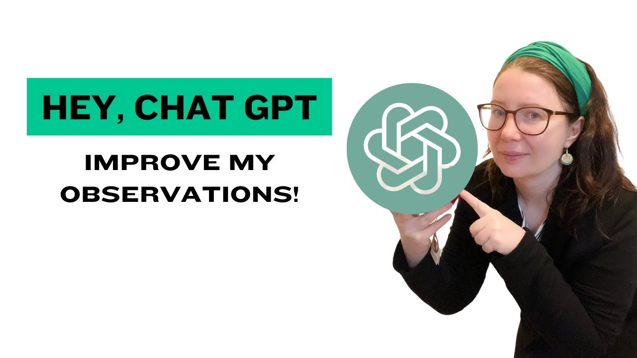 How to Improve Observations in Early Education with Chat GPT - YouTube