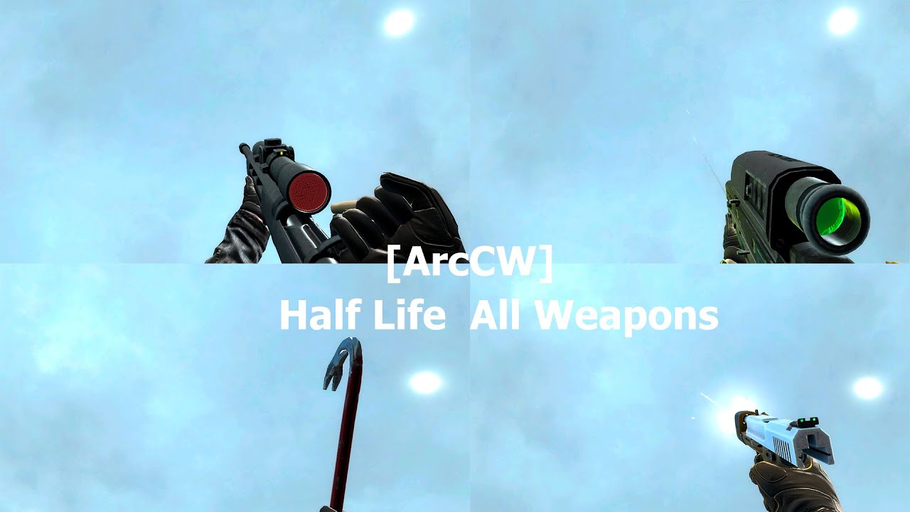 [ArcCW]-Half-Life All Weapon - YouTube