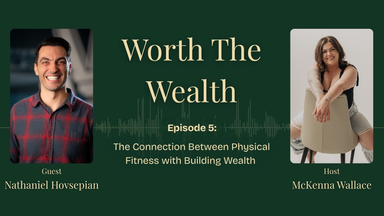#5: The Connection Between Physical Fitness with Building Wealth - YouTube