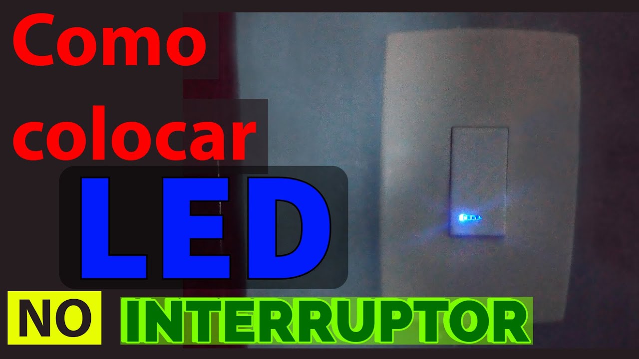 Como colocar LED no INTERRUPTOR - YouTube