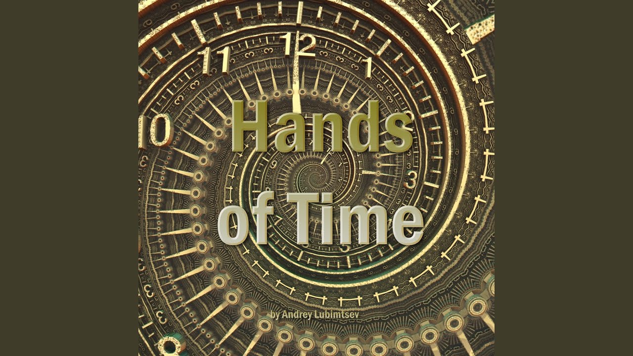 Hands Of Time - YouTube
