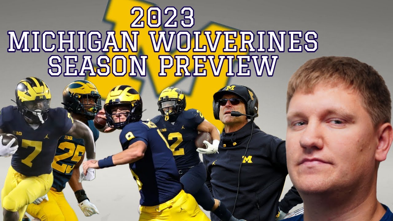 2023 Michigan Wolverines Season Preview : Is 2023 National Championship ...