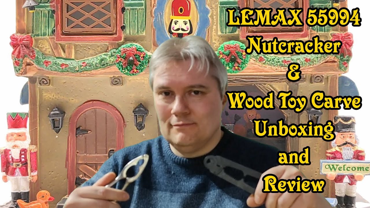 LEMAX 55994 - Nutcracker & Wood Toy Carve - Unboxing and Full Review ...