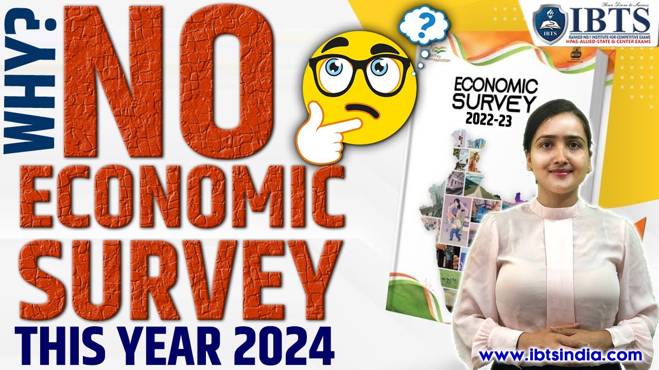 No Economic Survey this year 2024 Why? | IBTS - YouTube
