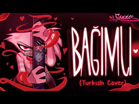 HAZBIN HOTEL -  Bağımlı (Addict) - Turkish Cover (Türkçe Cover)