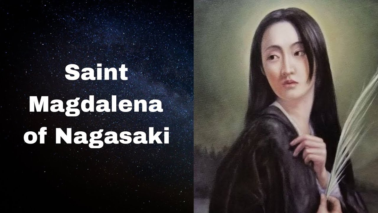 Saint Magdalena of Nagasaki (Virgin & Martyr) - YouTube