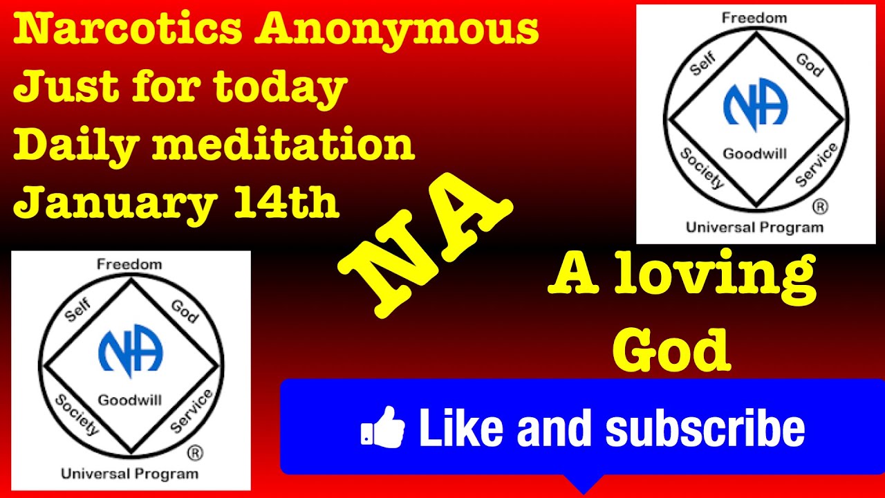 Narcotics Anonymous just for today daily meditation, January 14th (A ...