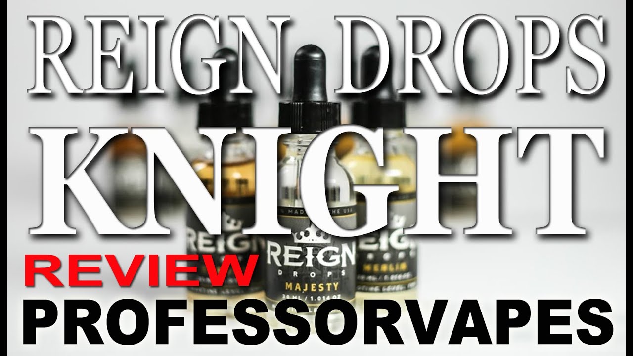 REIGN Drops E juice review Knight Vape - YouTube