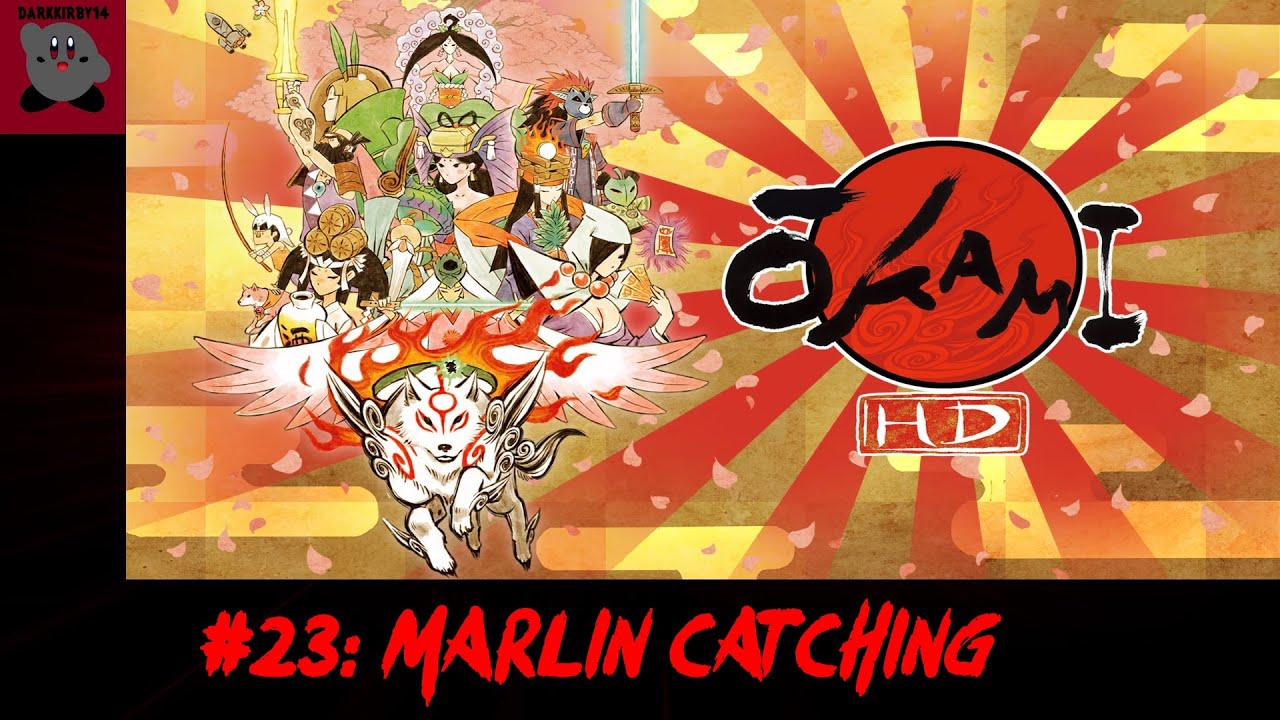 Okami HD #23: Marlin Catching - YouTube