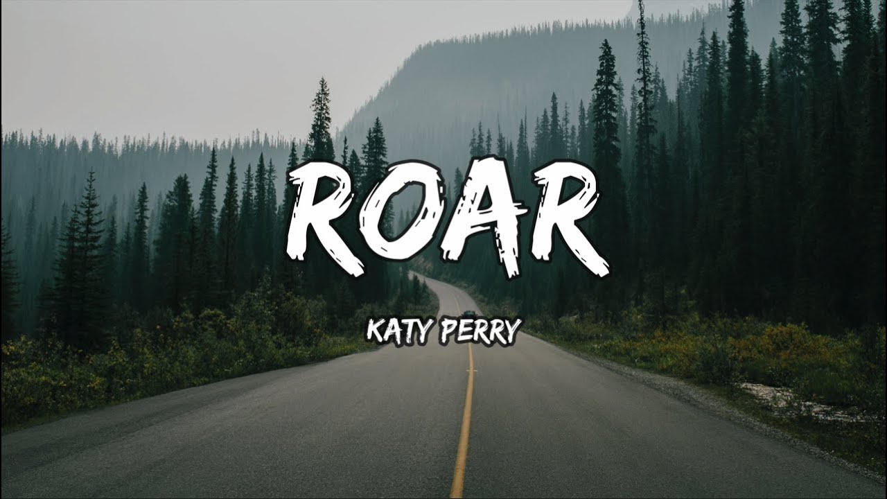 Katy Perry - Roar (Lyrics) - YouTube