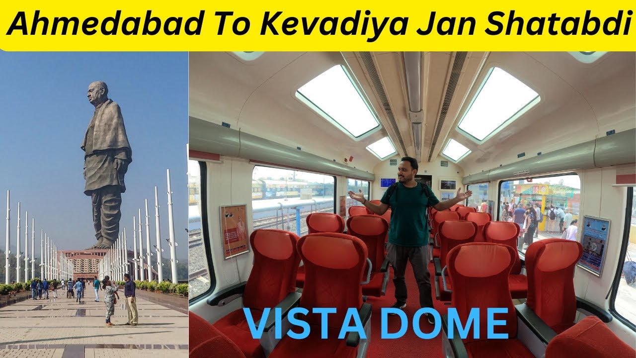 Ahmedabad To Kevadiya Jan Shatabdi Express | Luxurious Vistadome Glass ...