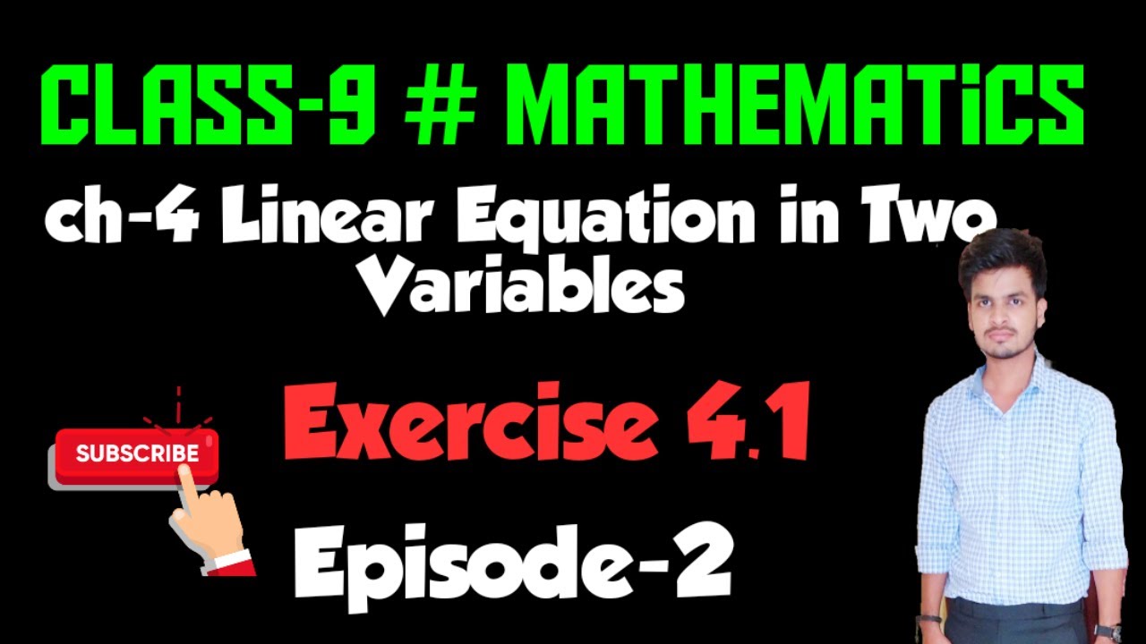 Linear equation in two variables || Exercise 4.1 || class 9 ...