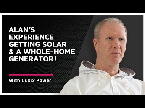 Alan's Solar and Whole-Home Generator Journey | Cubix Power Testimonial ...