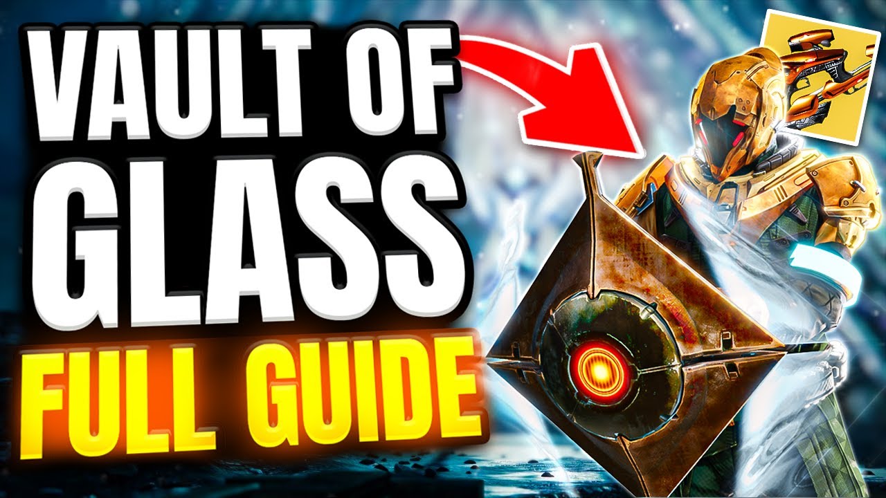 Destiny 2 | Complete Vault of Glass Raid Guide in 2024! - YouTube