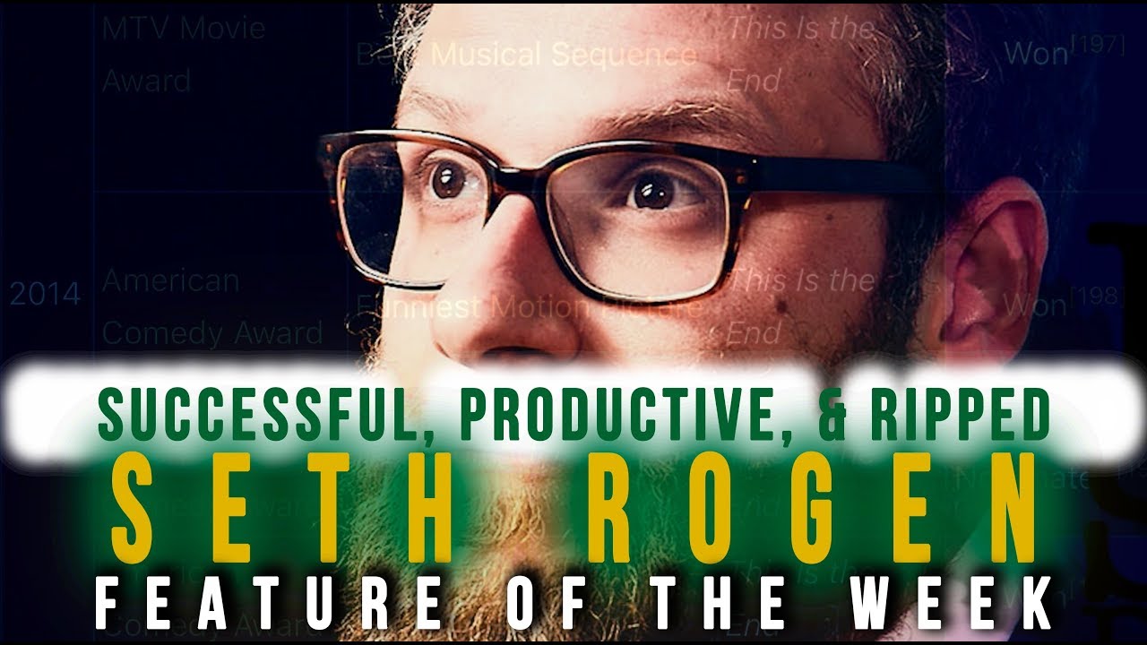 Successful, Productive, & Ripped! (Seth Rogen) - YouTube
