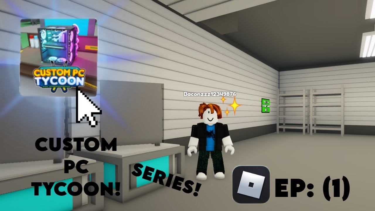 ROBLOX CUSTOM PC TYCOON SERIES! (EP: 1) - YouTube