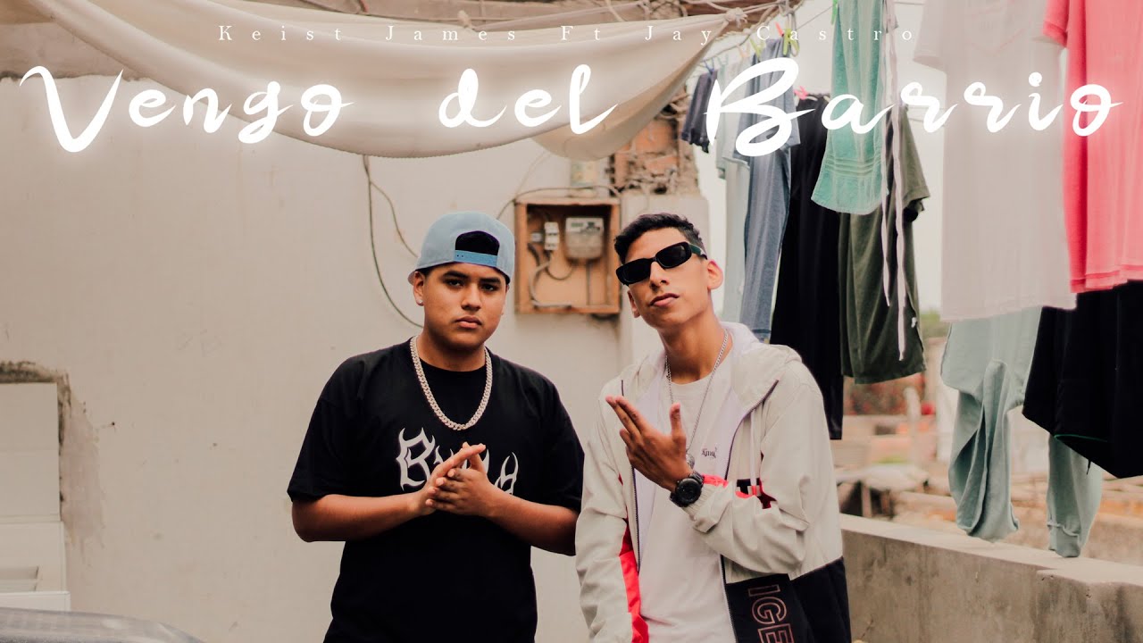 VENGO DEL BARRIO - Keist James FT. Jay Castro (Video Oficial) - YouTube