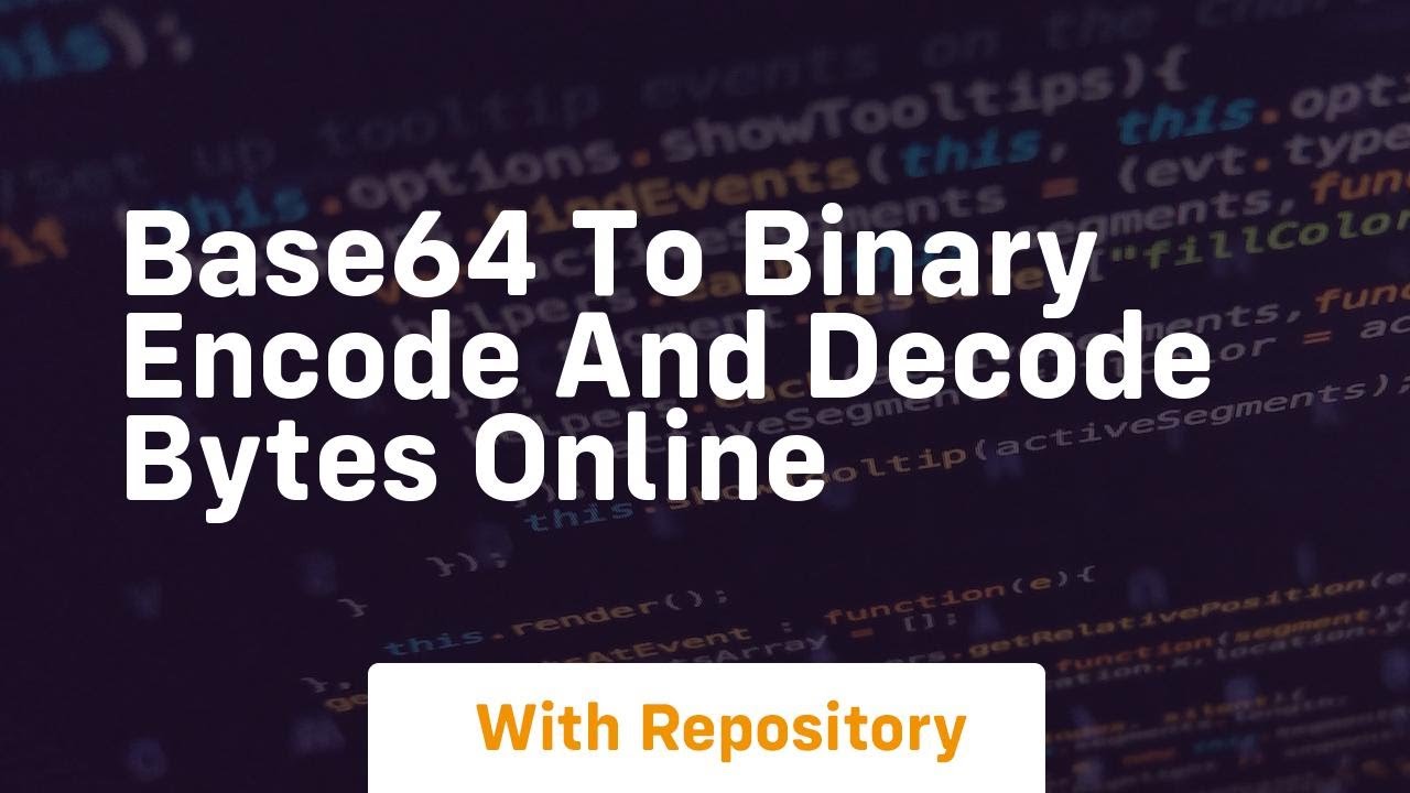 base64 to binary encode and decode bytes online - YouTube