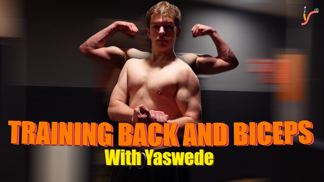 Back and Biceps | With Yaswede - YouTube