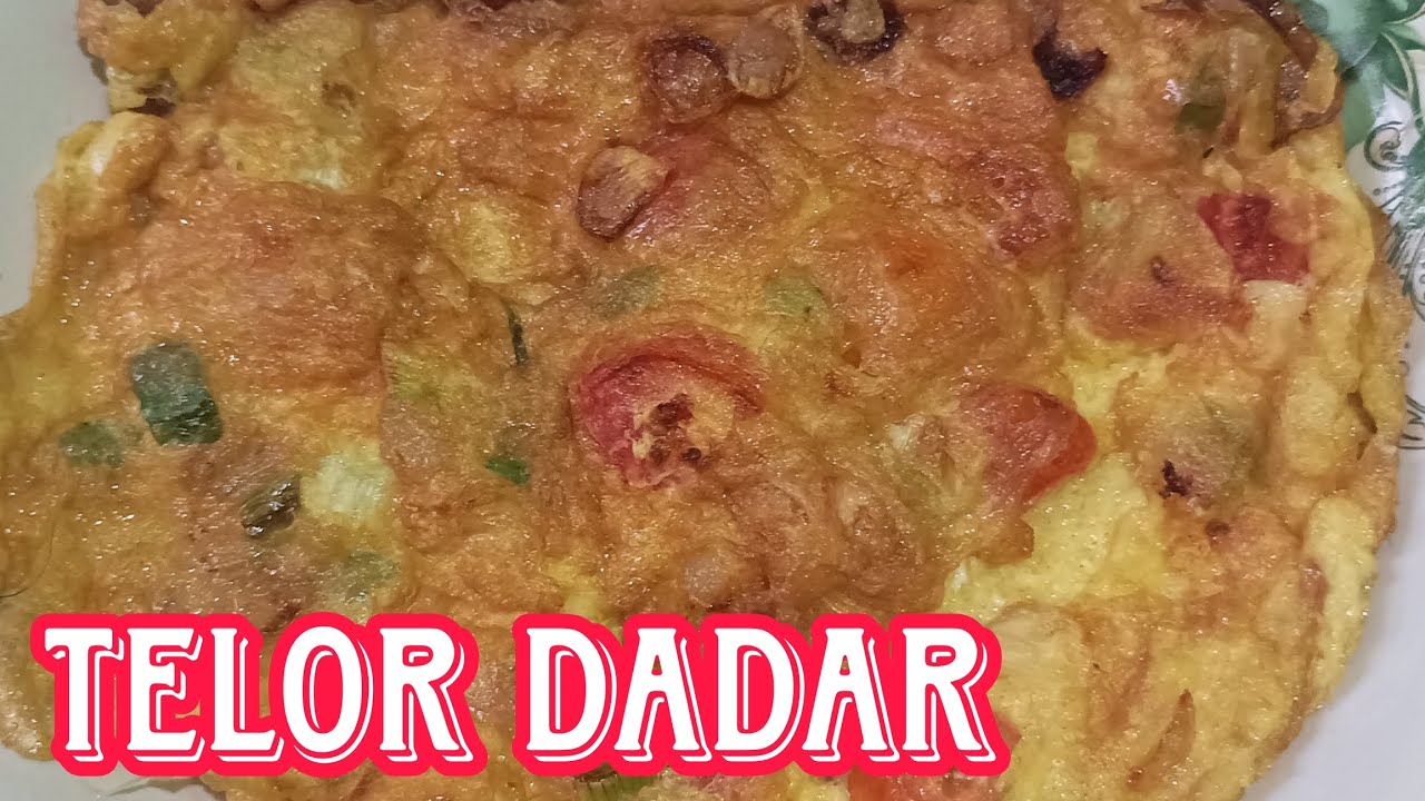 TELOR DADAR KESUKAAN SI BONTOT//KATANYA RASANYA JUARA!! #telorgoreng ...