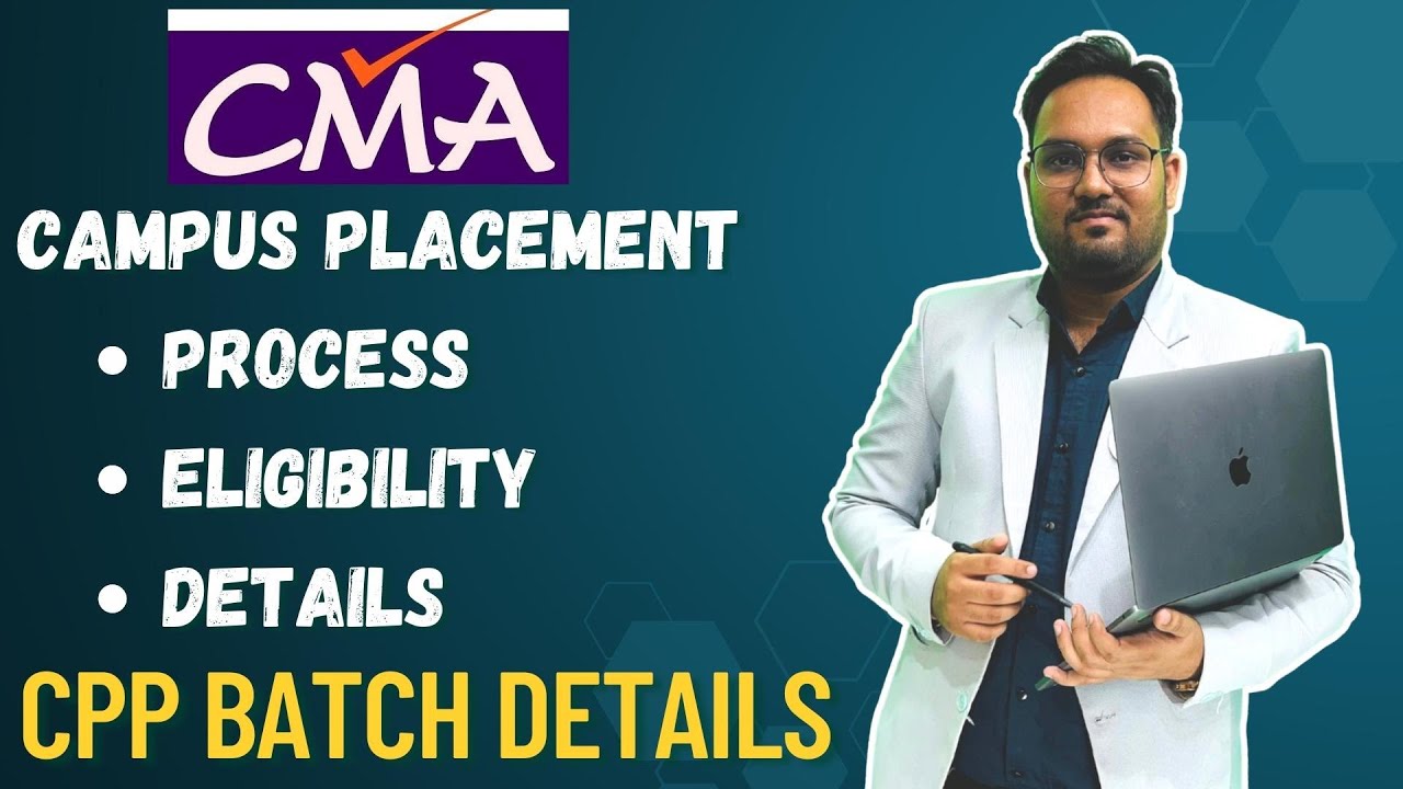 CMA PLACEMENT | CMA CAMPUS PLACEMENT DETAILS AND CPP BATCH ANNOUNCEMENT ...