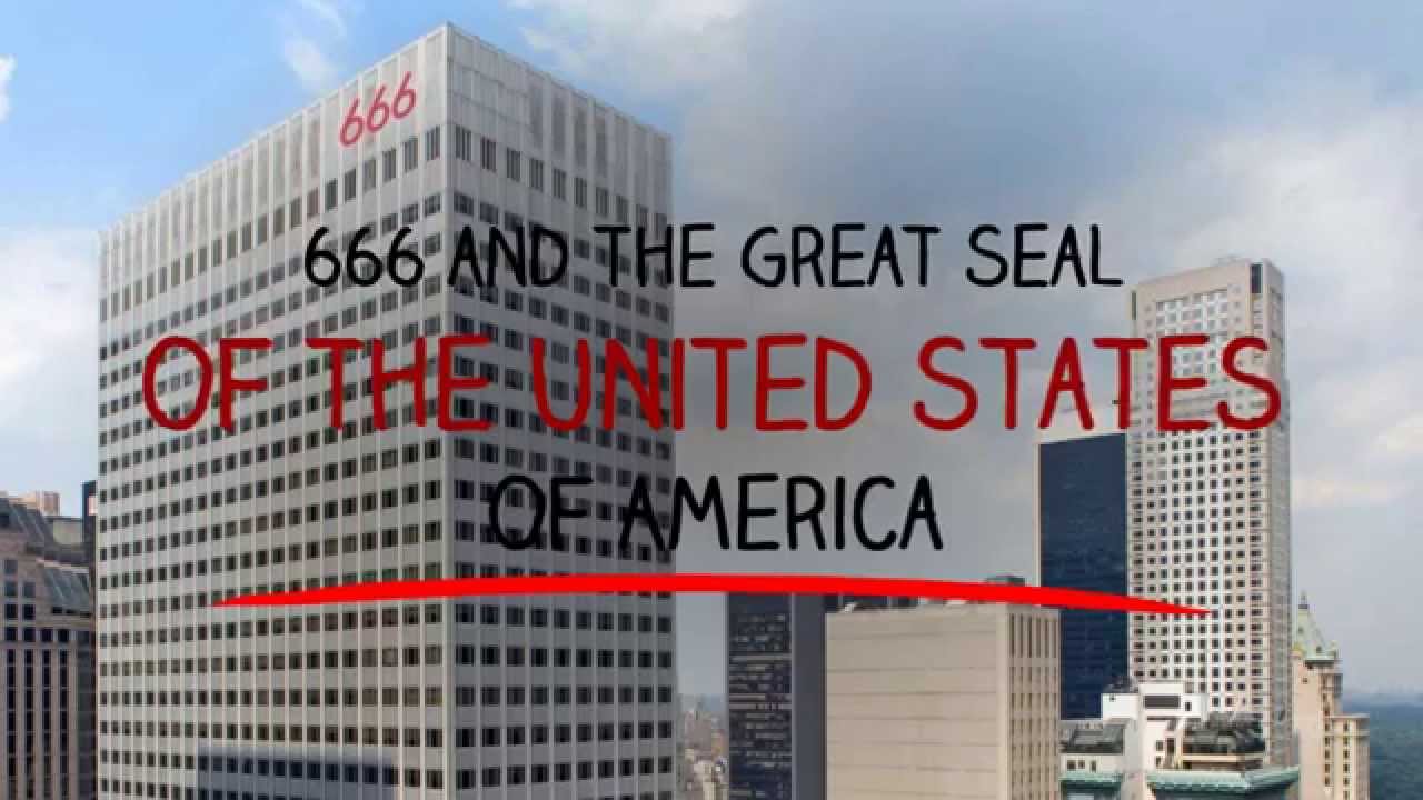 666 AND THE GREAT SEAL OF THE UNITED STATES - YouTube
