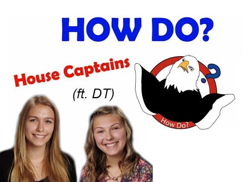 How Do? House Captains - YouTube