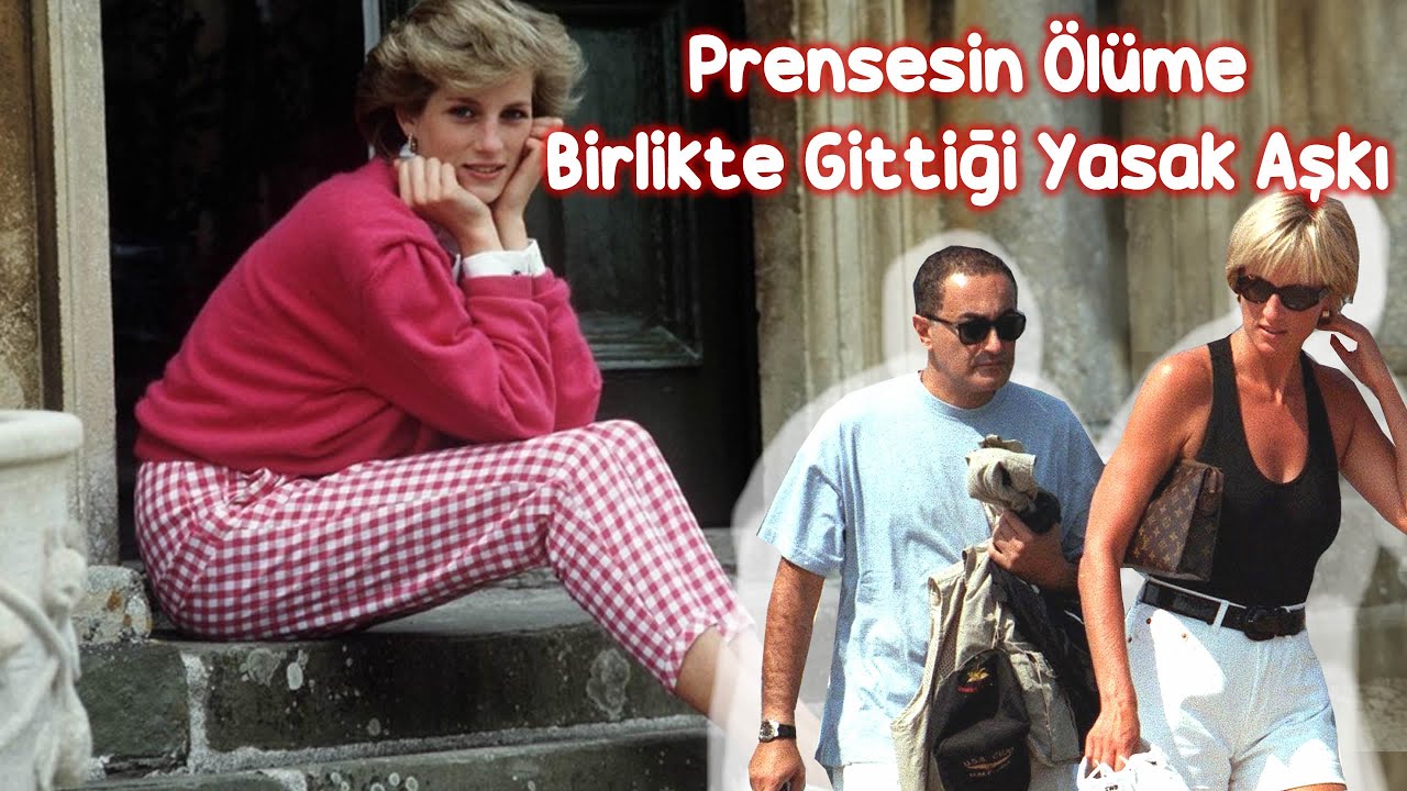 Prenses Diana ve Son Aşkı Dodi el Fayed - YouTube