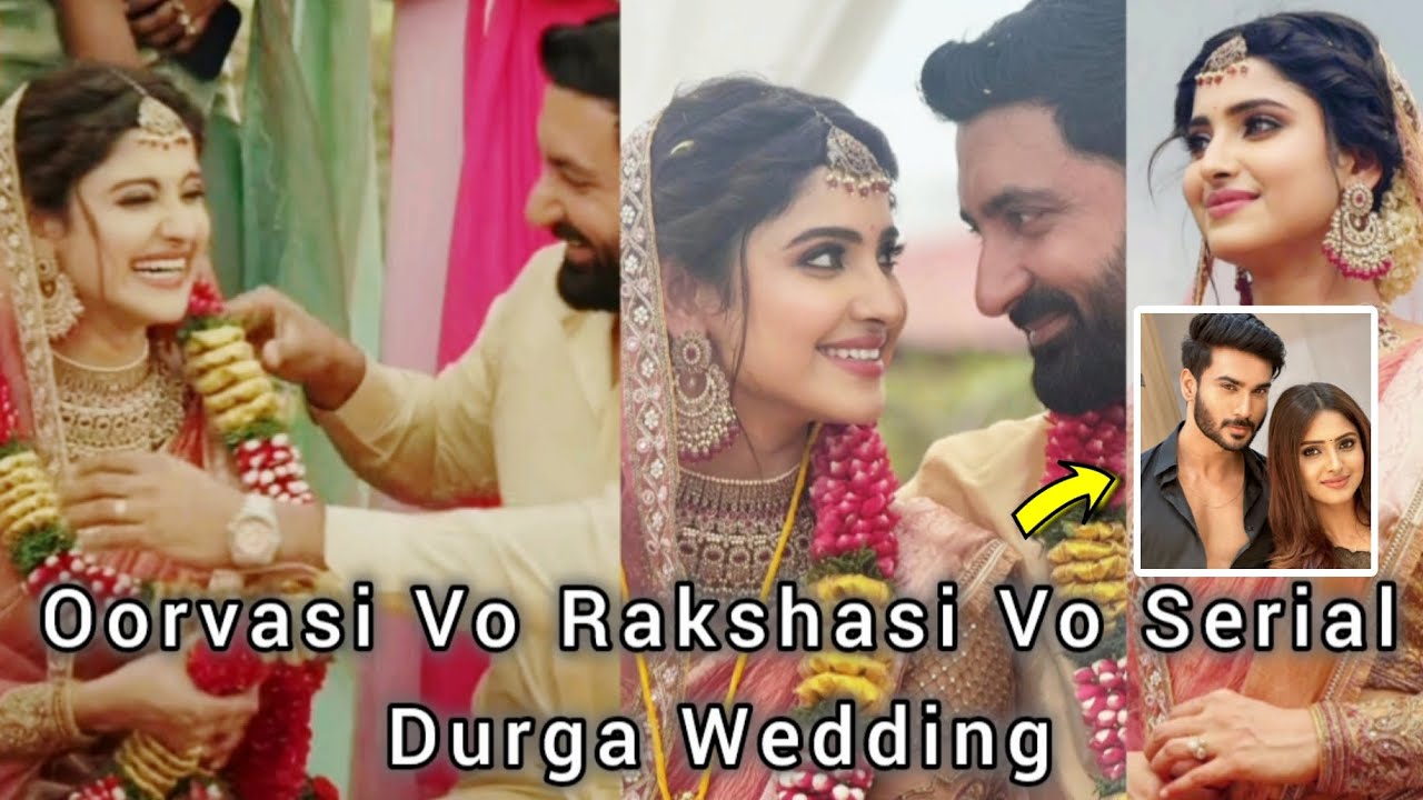 Oorvasi Vo Rakshasi Vo Serial Durga (Aysha) Wedding Photos Goes Viral - YouTube