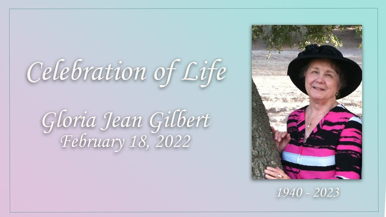 Celebration of Life for Gloria "Jeanne" Gilbert 02 18 23 - YouTube