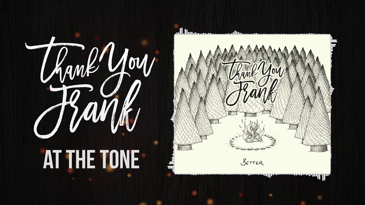 Thank You Frank - At The Tone - YouTube