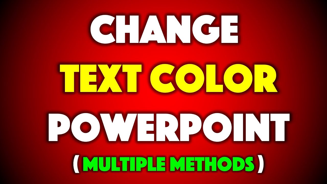 How To Change Text Color In Powerpoint PPT 3 Methods YouTube How To Change Text Color In Powerpoint PPT 3 Methods YouTube
