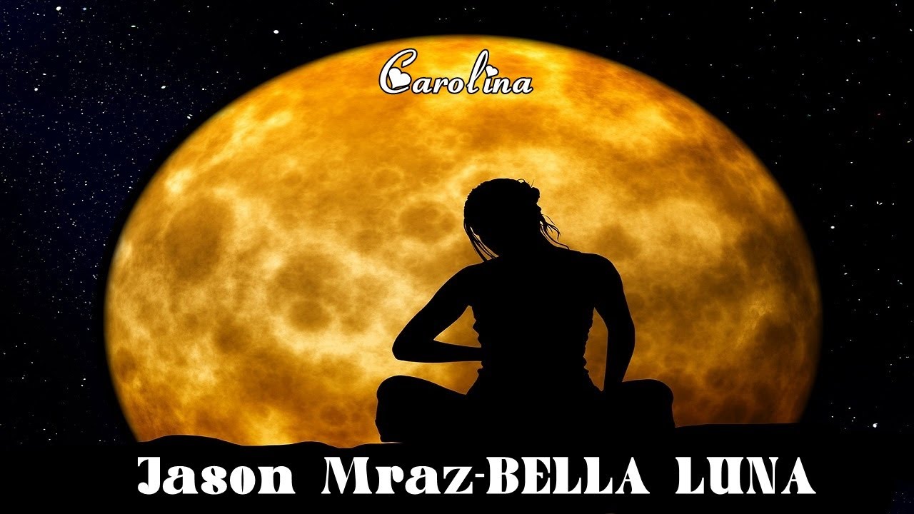 Jason Mraz🌙BELLA LUNA🌙 - YouTube